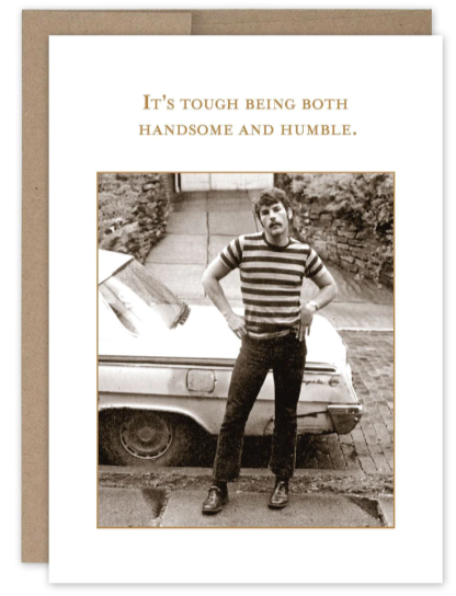 Handsome And Humble Birthday Card – Grain and Grange